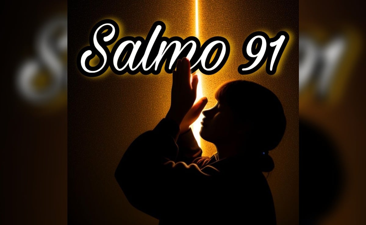 oraciones religiosas para empezar el día Salmo 91 la alabanza más poderosa